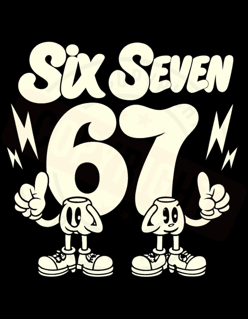 Six Seven 67 PNG • 67 Meme Sublimation Design • Retro Graffiti ...