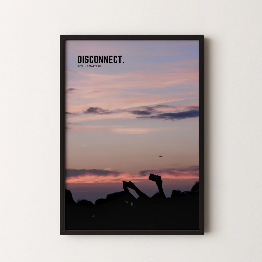 DISCONNECT. Offline Matters, Real Photo Poster for Art Print, High ...