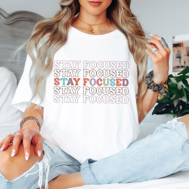 Stay Focused Shirt - Etsy