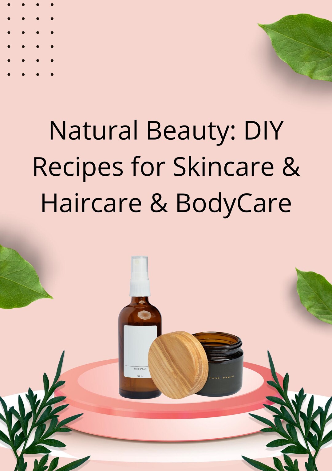 Natural Beauty DIY Recipes for Skincare, Haircare, Bodycare - Etsy