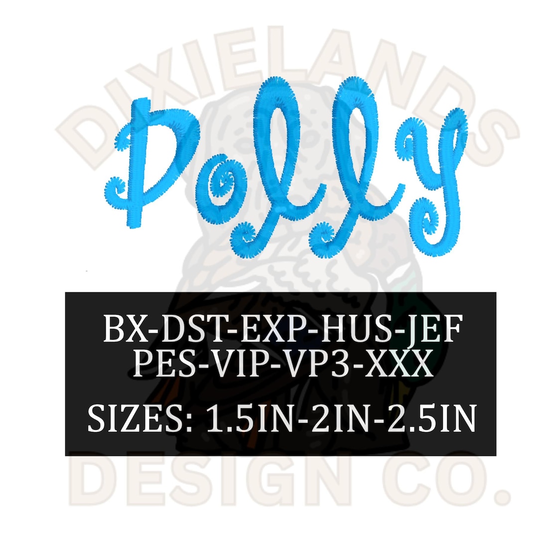 Dolly Monogram Embroidery Font Bundle: DST PES BX + Sizes 1.5-2.5IN ...