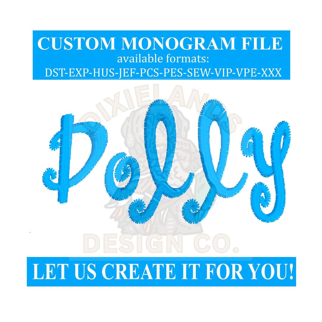 Custom Dolly Monogram Embroidery Font: DST, PES Formats (digital ...