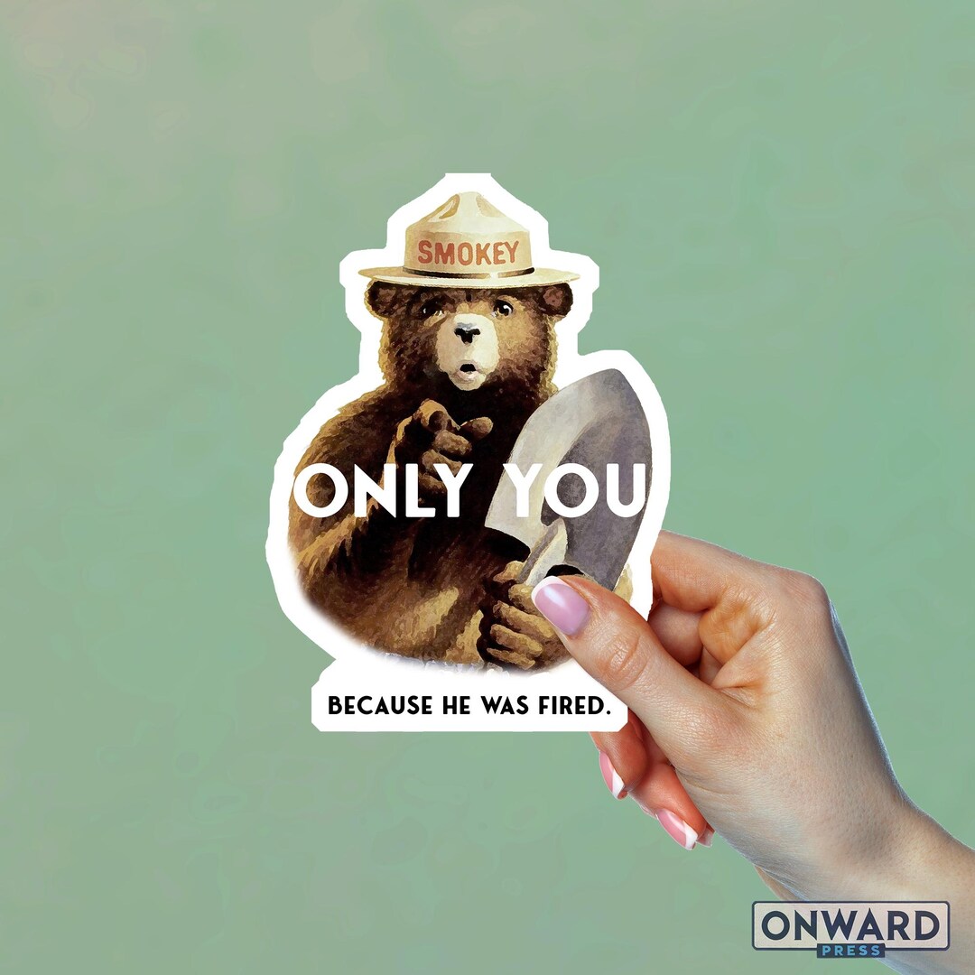 Only You Smokey Bear Vinyl Decal, Forest Fires Progressive Sticker ...
