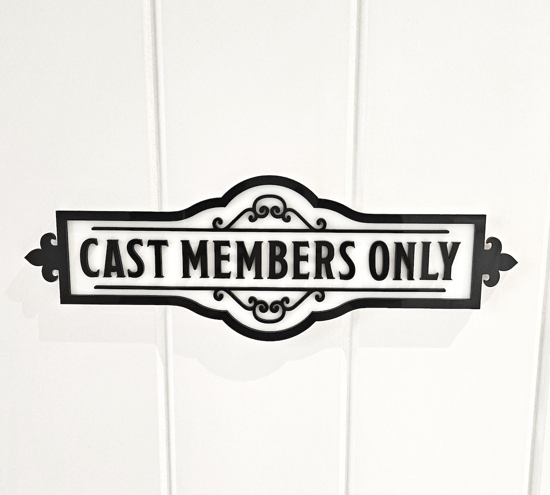 Cast Members Only Disney Themed Home Decor Sign - Etsy