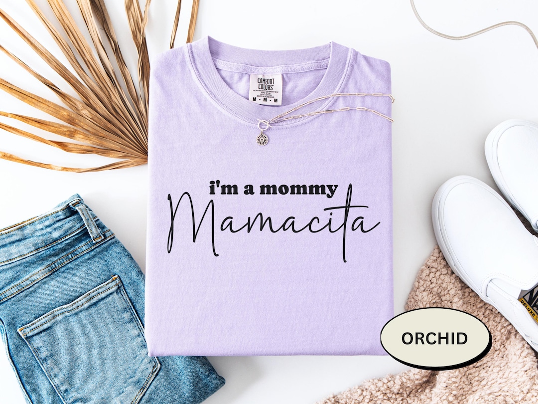 I'm a Mommy Mamacita Love Island Funny Huda Quote Meme Comfort Colors ...