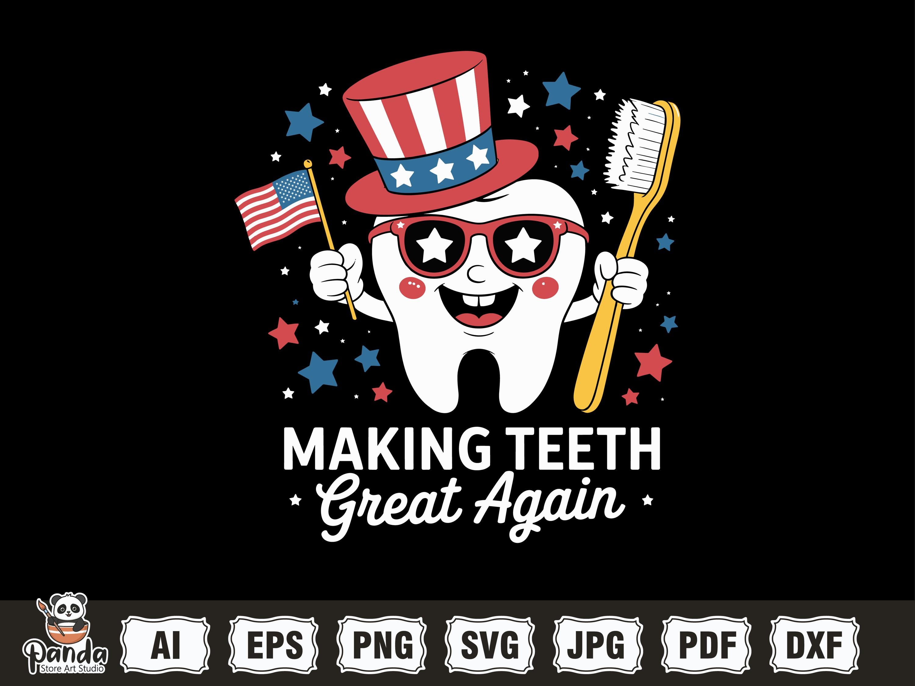 Make Teeth Great Again SVG PNG, Patriotic Dentist, American Health Svg ...