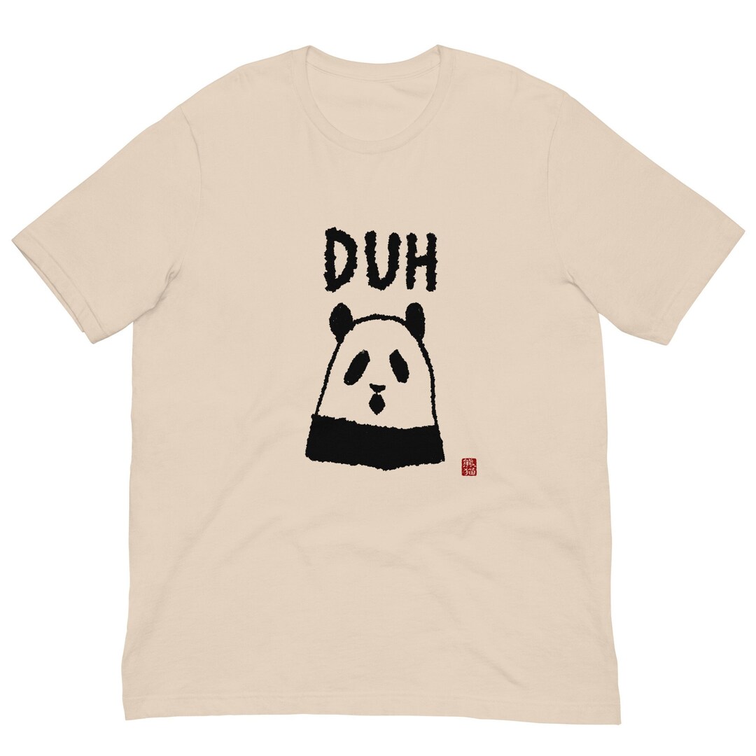 Panda T Shirt DUH Panda Tee Gen Z Tween Gift - Etsy