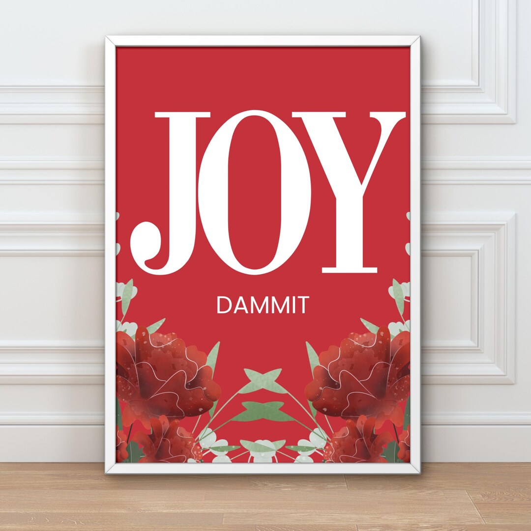 Joy Dammit Instant Download, Printable Art, Funny, Holiday, Christmas ...