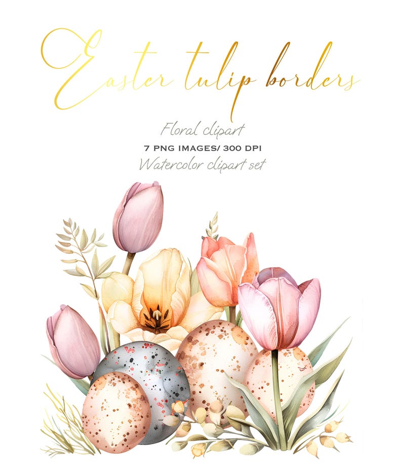 Easter Watercolor Tulip Borders & Eggs Clipart Set for Cards ...