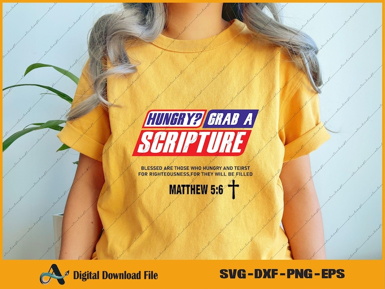 Hungry Grab a Scripture PNG SVG: Faith Based Bible Quote Christian ...