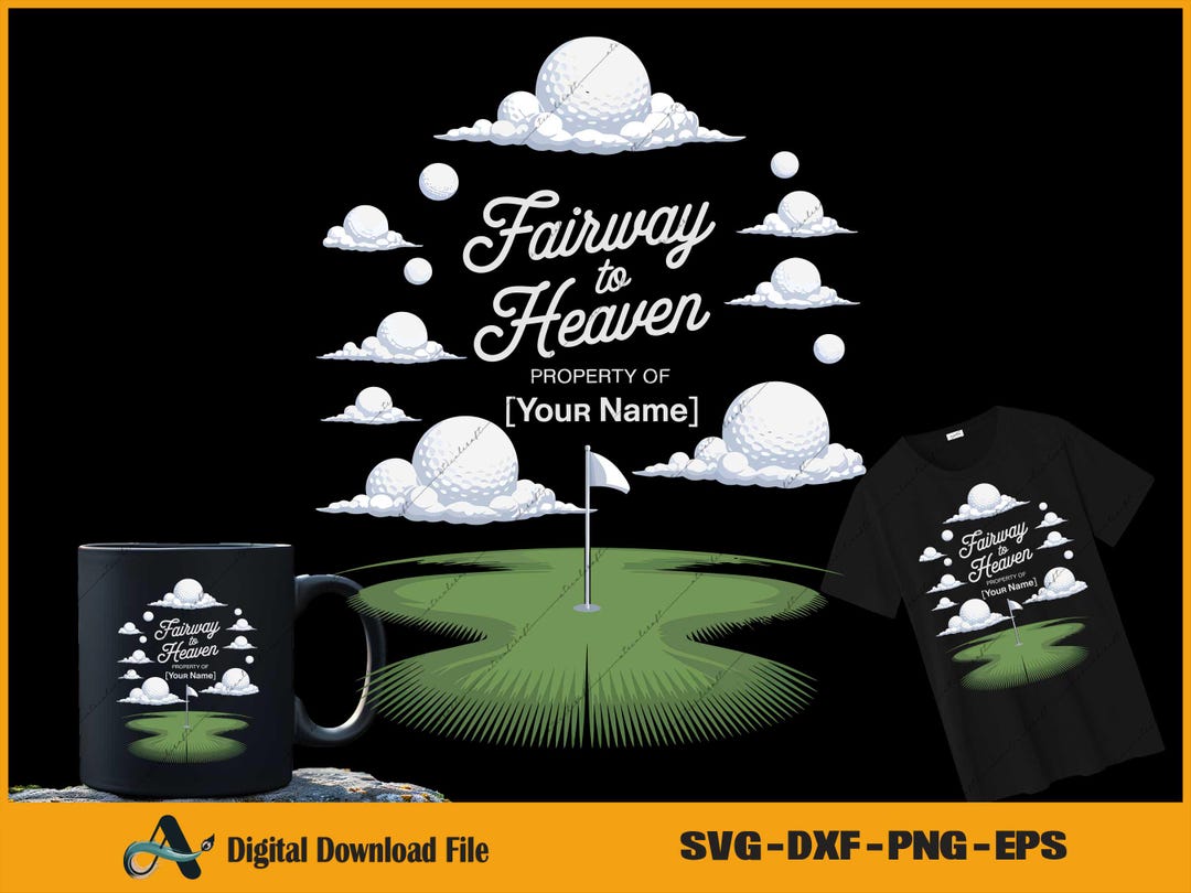Golf Fairway to Heaven Personalized SVG PNG EPS | Golf Clipart Design ...