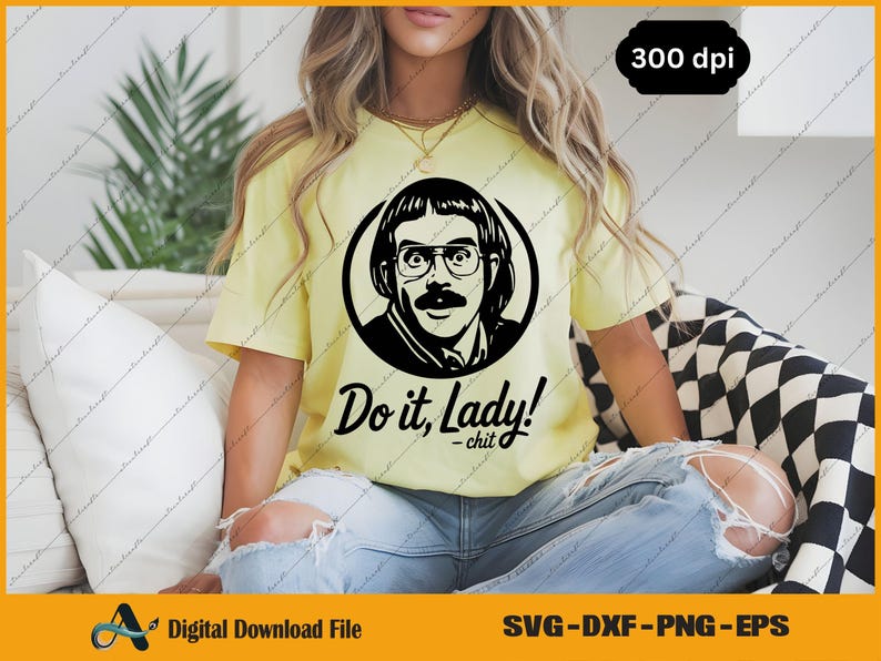 Do It Lady Chit SVG PNG | Retro Funny Meme Woman Clipart | Sarcastic ...