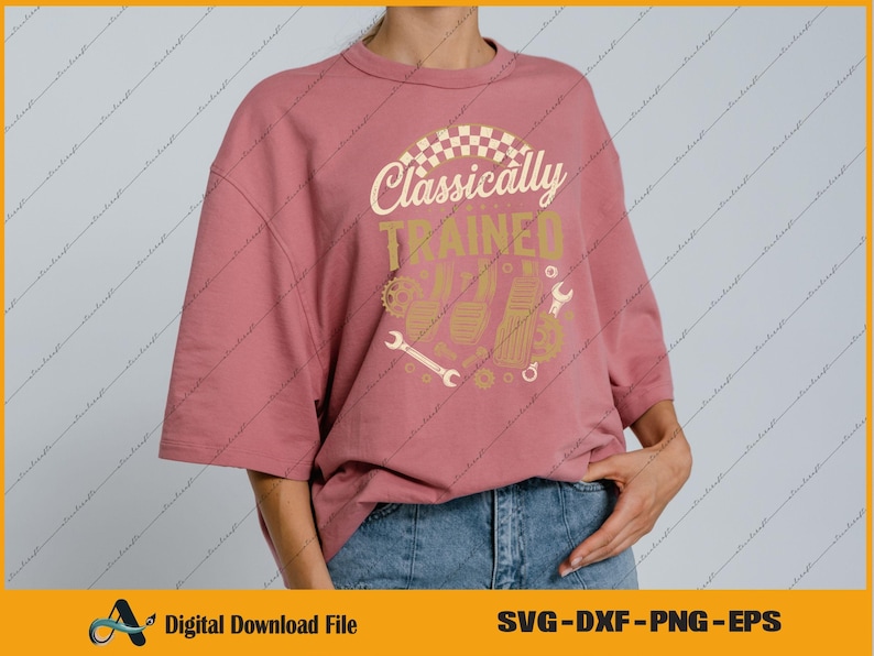 Classically Trained SVG Manual Driver Car Enthusiast Mechanic Gift PNG ...