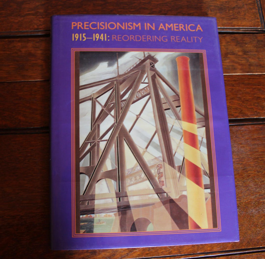 Precisionism in America 1915-1941: Reordering Reality Hardcover With ...