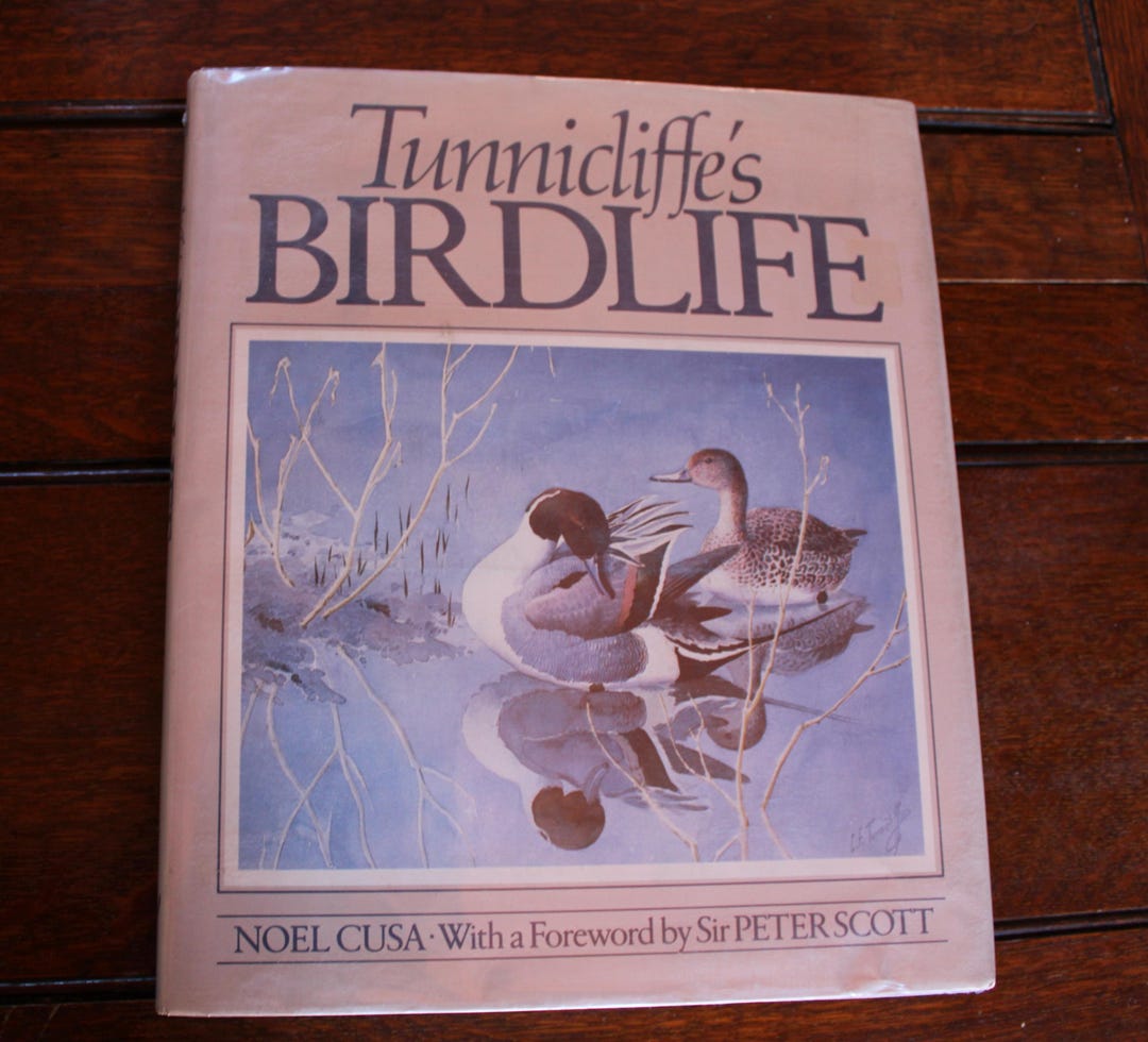 Tunnicliffe's Birdlife by Noel Cusa With a Forward by Sir Peter Scott ...
