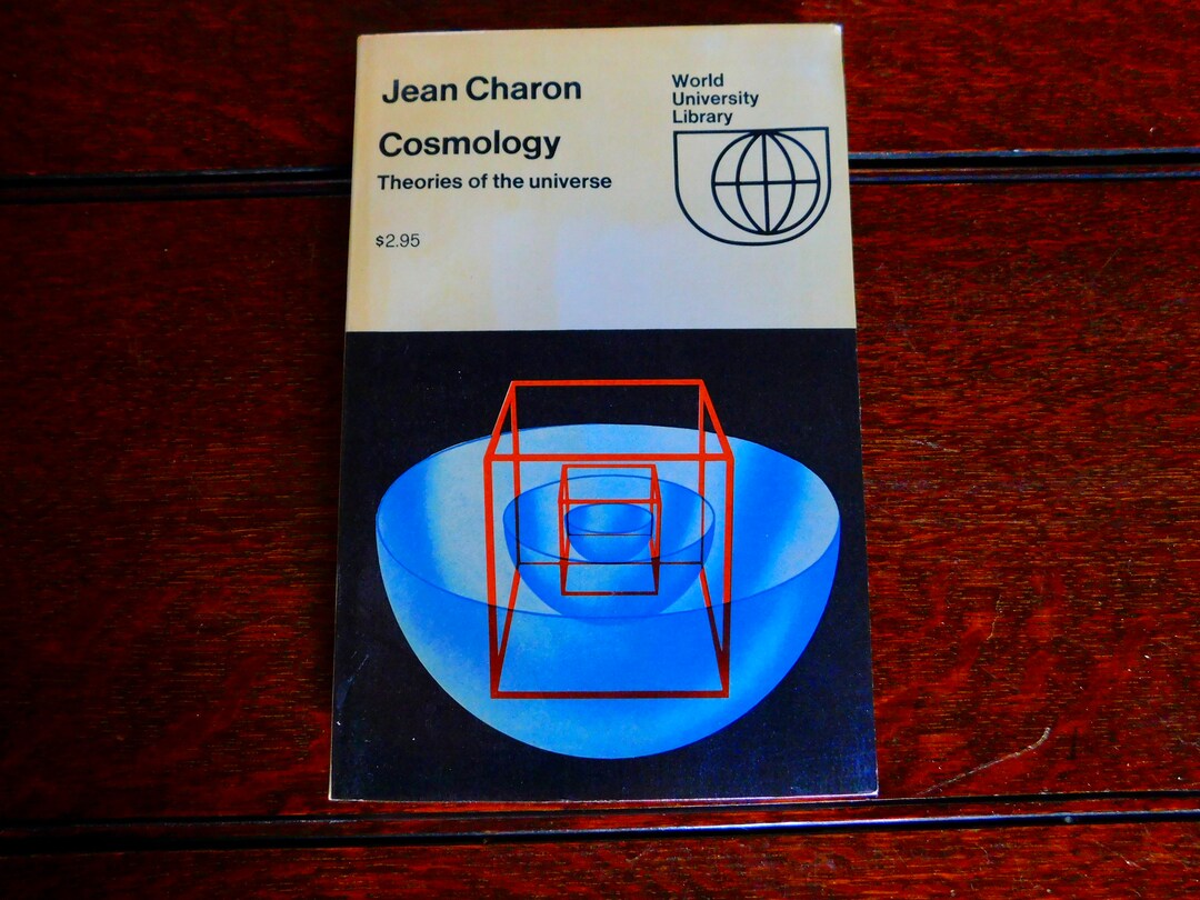 Cosmology Theories of the Universe by Jean Charon Vintage 1970's ...