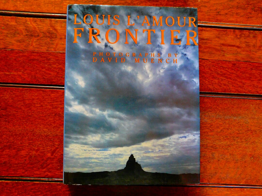 Louis L'amour Frontier With Photographs by David Muench - Hardcover ...