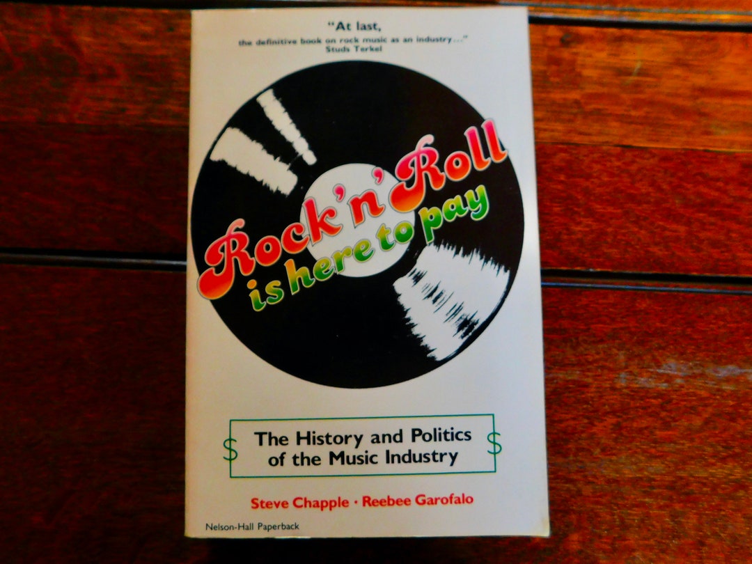 Rock 'n' Roll is Here to Pay the History and Politics of the Music ...