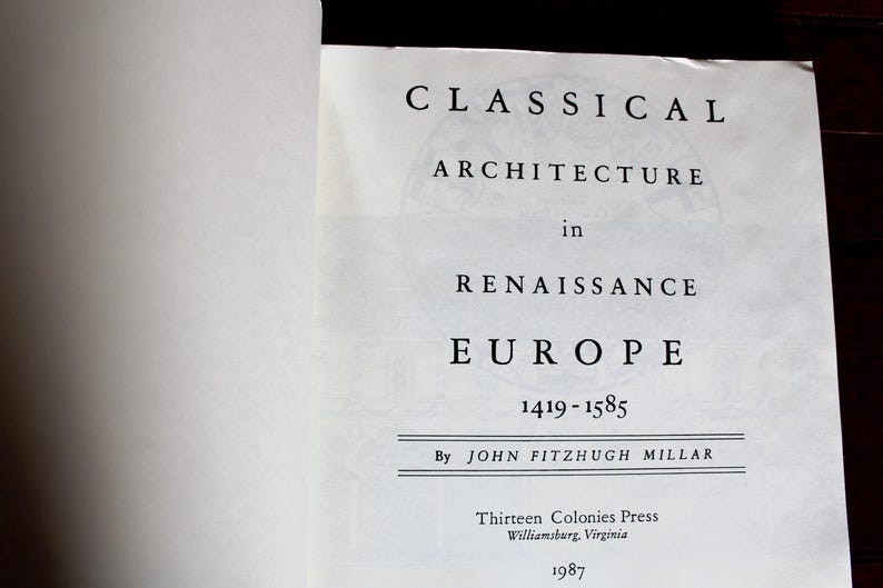 Classical Architecture in Renaissance Europe 1419-1585 by John Fitzhugh ...
