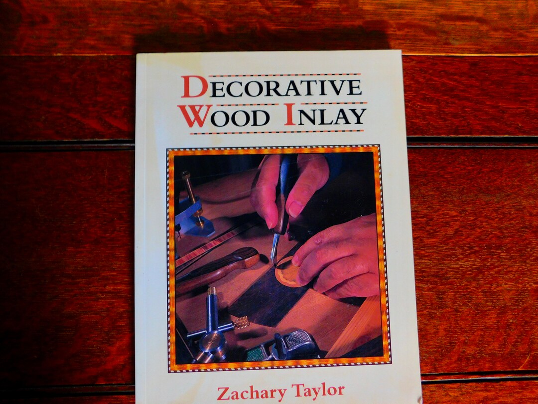 Decorative Wood Inlay by Zachary Taylor - Wood Inlay How to Book ...