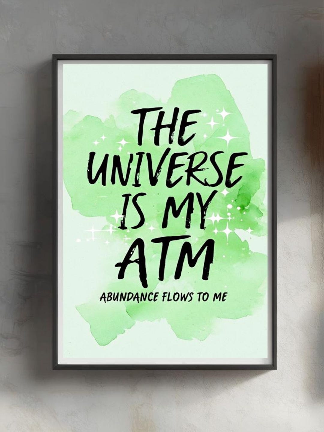 Inspirational Quote Art Print - 'the Universe is My ATM' - Motivational ...