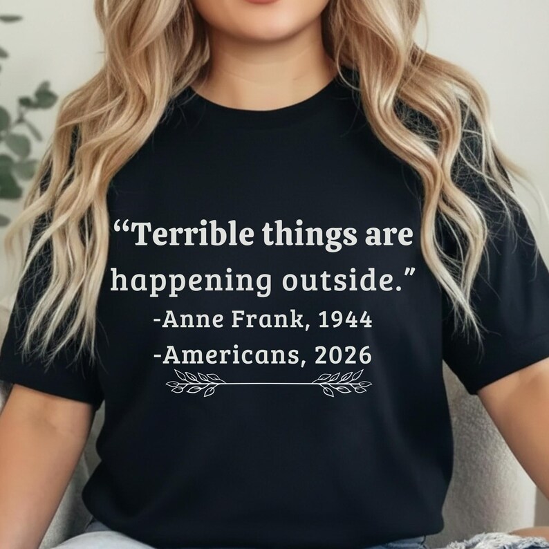 Anne Frank Quote Protest Shirt | Abolish ICE Activism Tee - Etsy