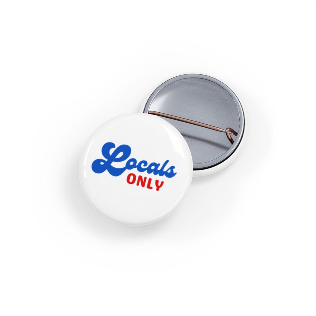 Locals Only Round Pins, Fun Enamel Badges, Trendy Accessory, Perfect ...