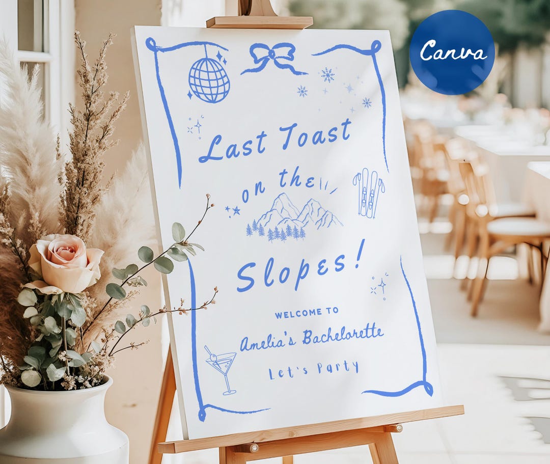 Après Ski Bachelorette Welcome Sign, Editable Bach Sign, Last Toast on ...