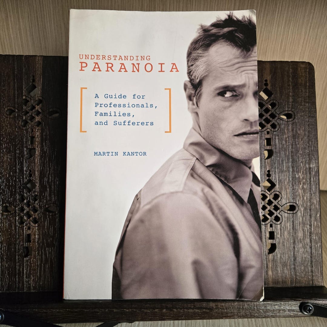 Understanding Paranoia by Martin Kantor | 2004 Psychology Book | Mental ...