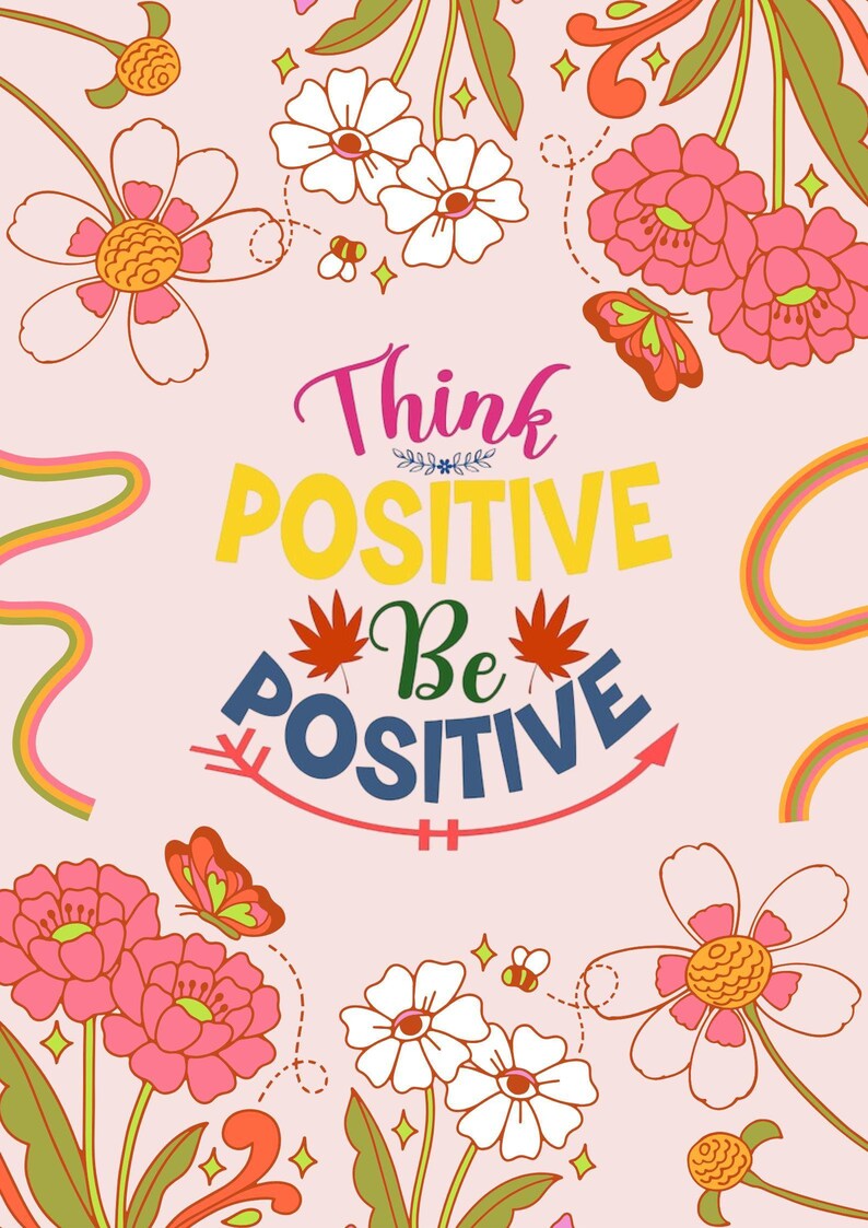 Think Positive, Be Positive – Motivational Printable Poster - Etsy
