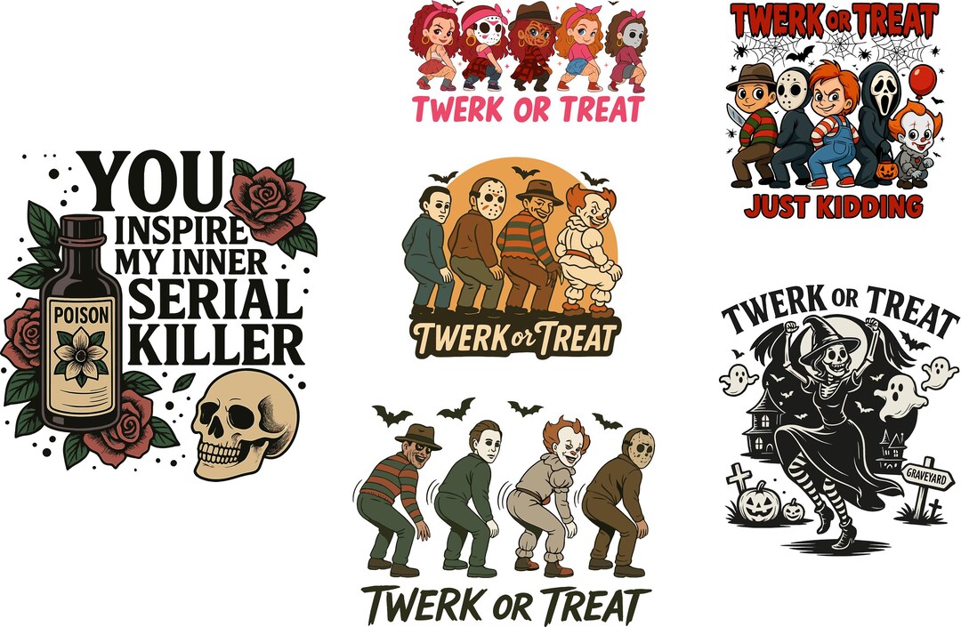 You Inspire My Inner Serial Killer Png, Twerk or Treat Png, Dark Humor ...