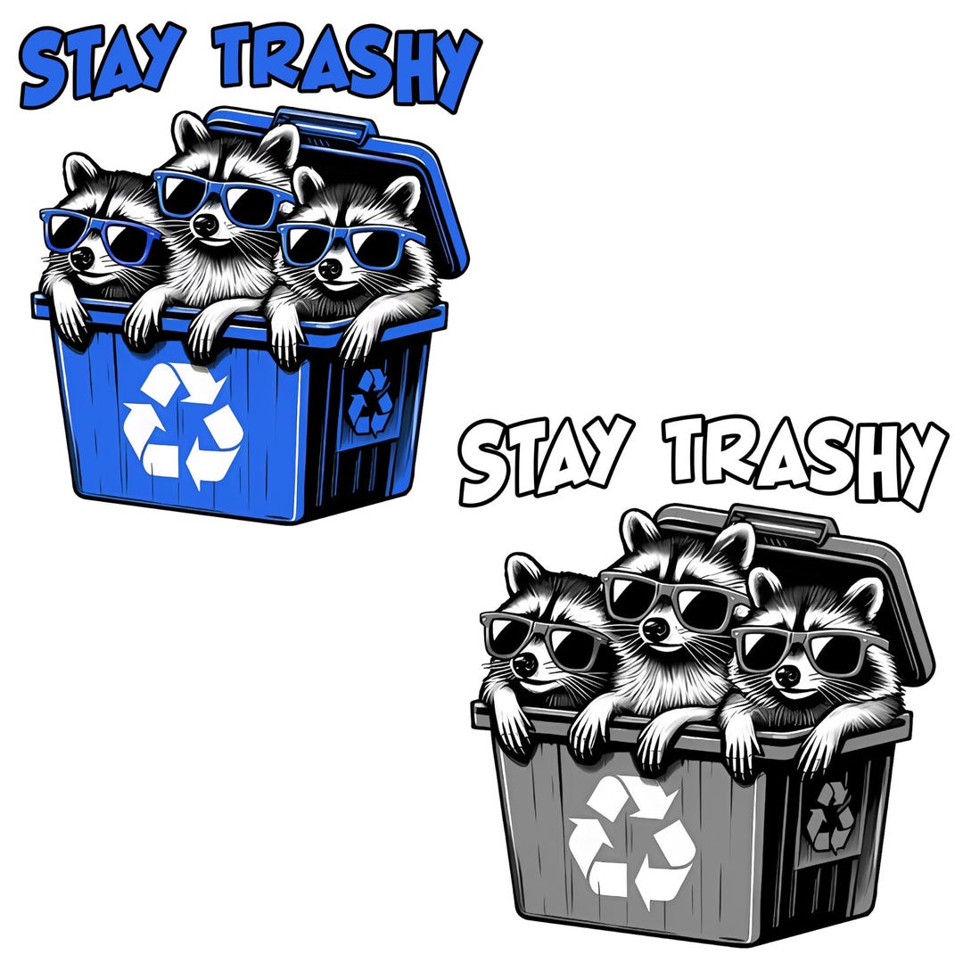 Stay Trashy Raccoon Squad PNG SVG: Funny Animal Lover Design (digital ...
