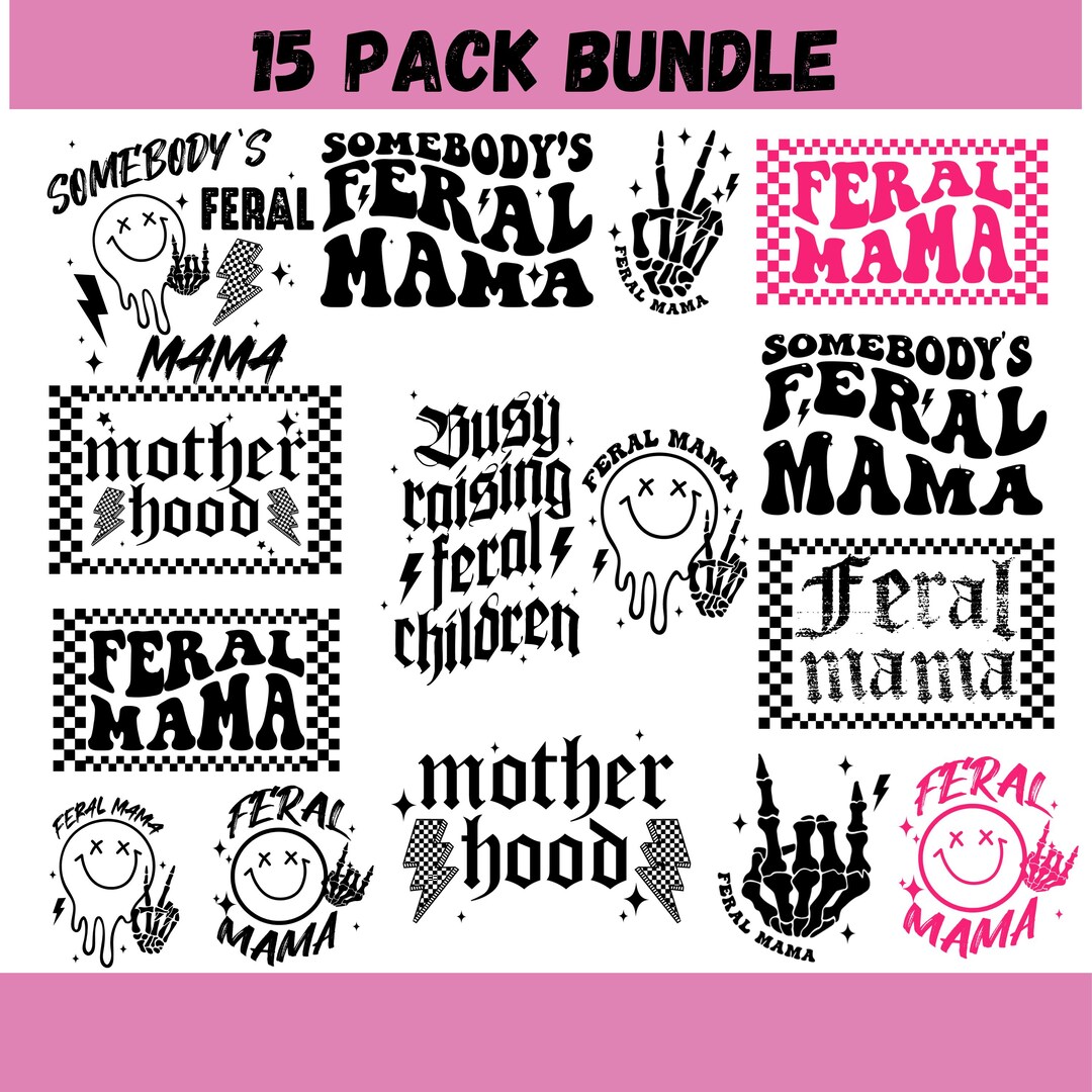 Feral Mama PNG SVG Bundle, Checkered Feral Mama, Somebody's Feral Mama ...