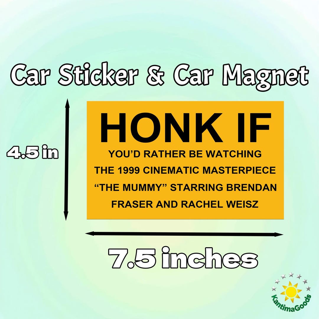 Honk If You Love the Mummy|car/bumper Sticker and Magnet|funny Vinyl ...