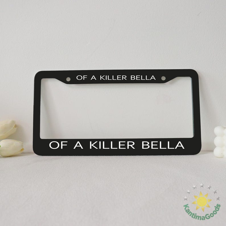 License Plate Frame,this is the Skin of A Killer Bella,twilight Car Tag ...
