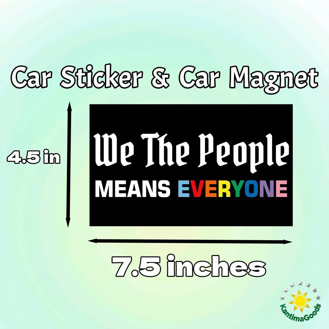 We the People Means Everyone|car Sticker and Magnet|inclusive Pride ...