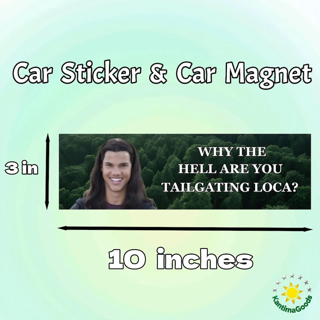 Why the Hell Are You Tailgating Loca|funny Emoji Car/bumper Sticker and ...