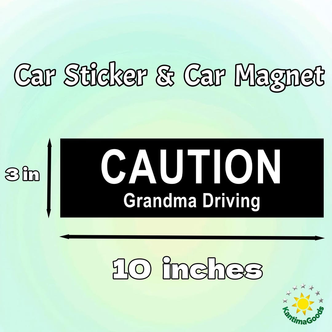 Caution Grandma Driving|car/bumper Sticker and Magnet|funny Grandma ...