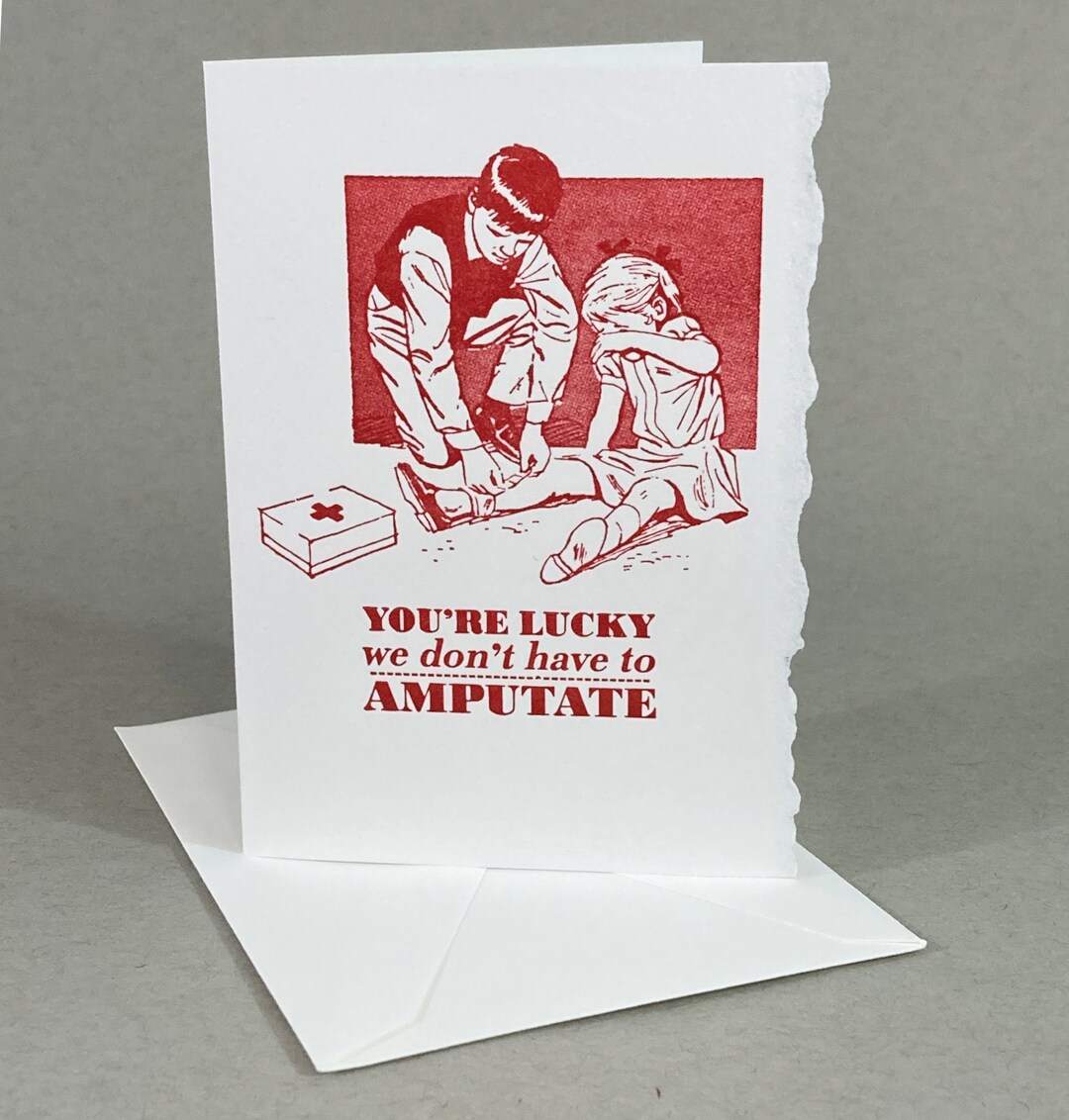 You're Lucky We Don't Have to Amputate | Funny Get Well Soon Card | Dad ...