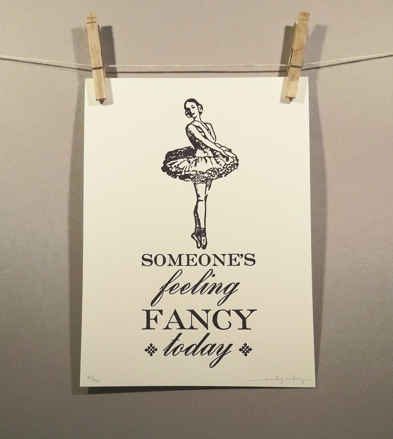 Someone's Feeling Fancy Today humorous inspirational | Etsy