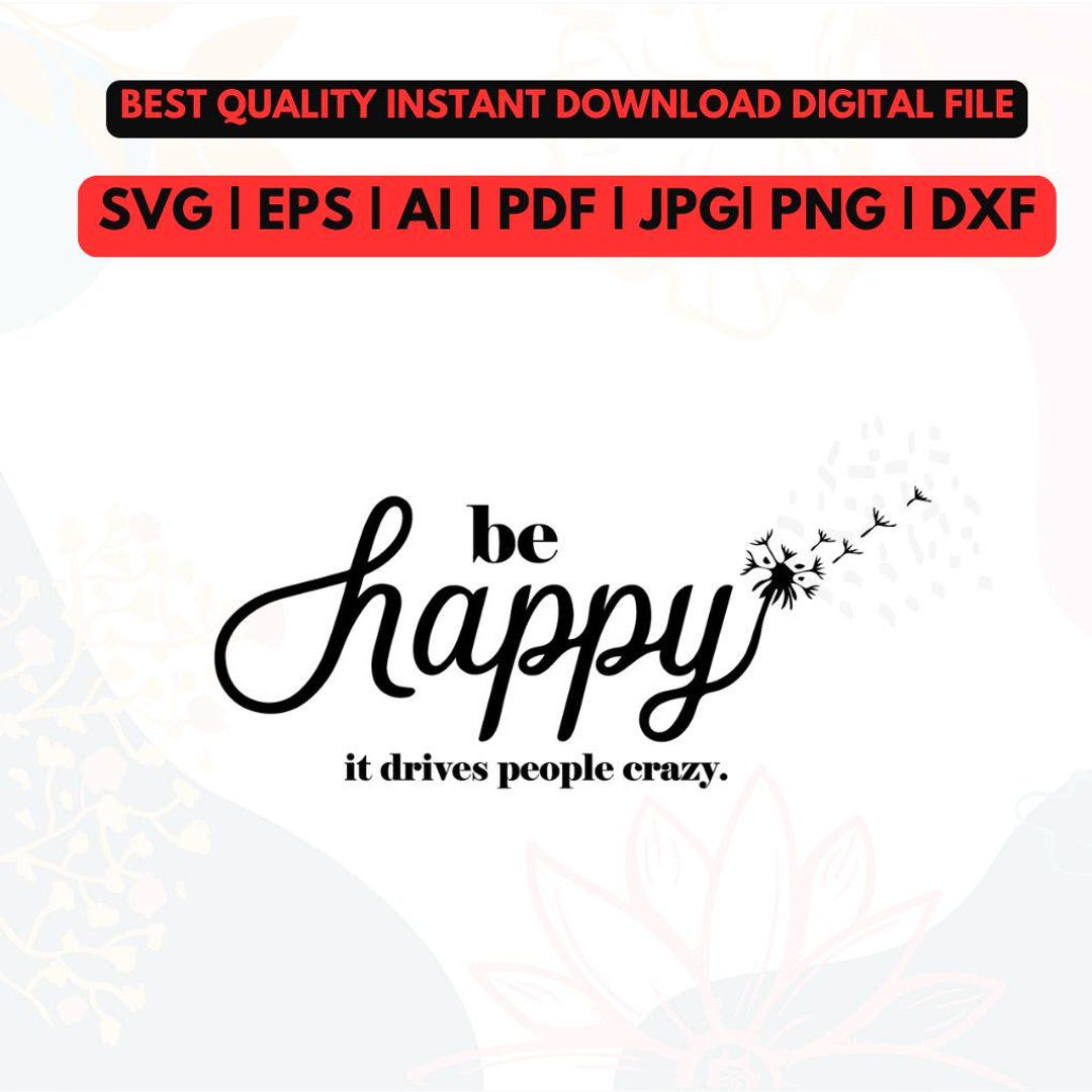 Happy SVG, Feel Good SVG, Mindfulness SVG, Life is Happy, Smile Svg ...