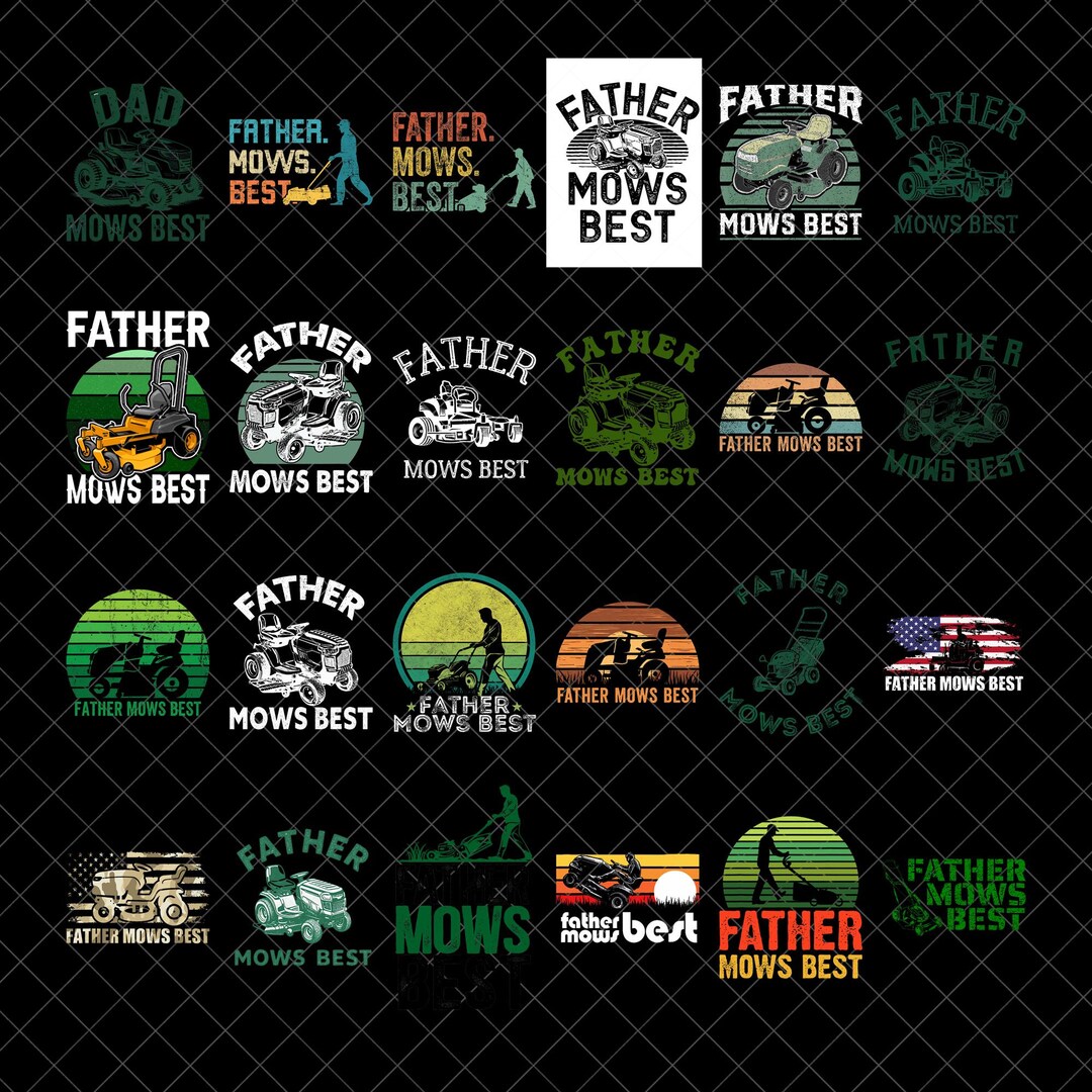Father Mows Best Png, Funny Dad Joke Png, Lawnmower Dad Png, Yard Work ...