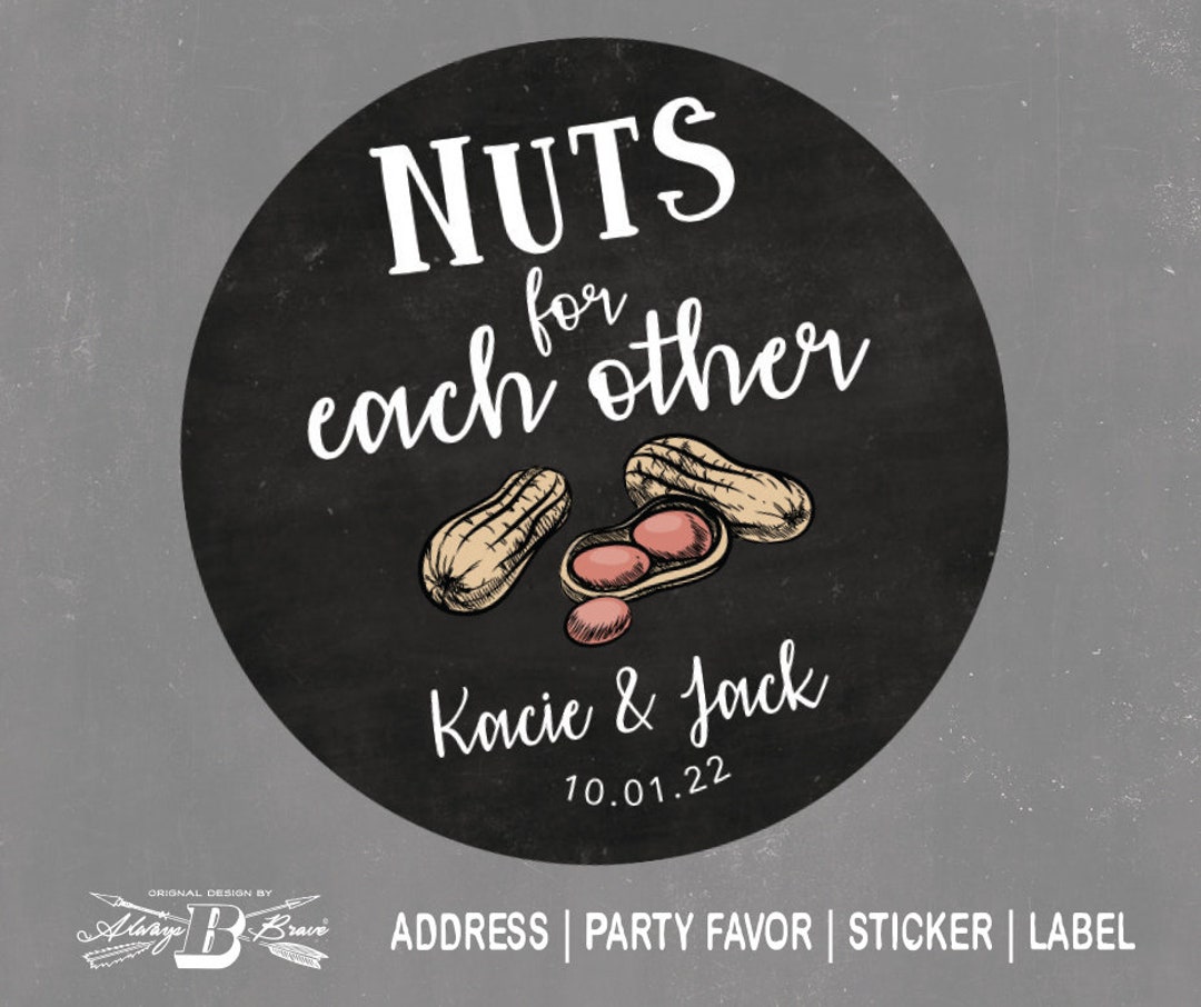 Nuts for Each Other Label Wedding Stickers Rustic Party - Etsy