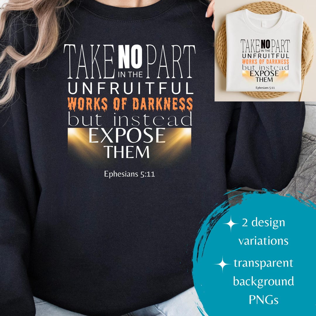 Expose Works of Darkness Christian Anti Halloween T-shirt PNG Design ...