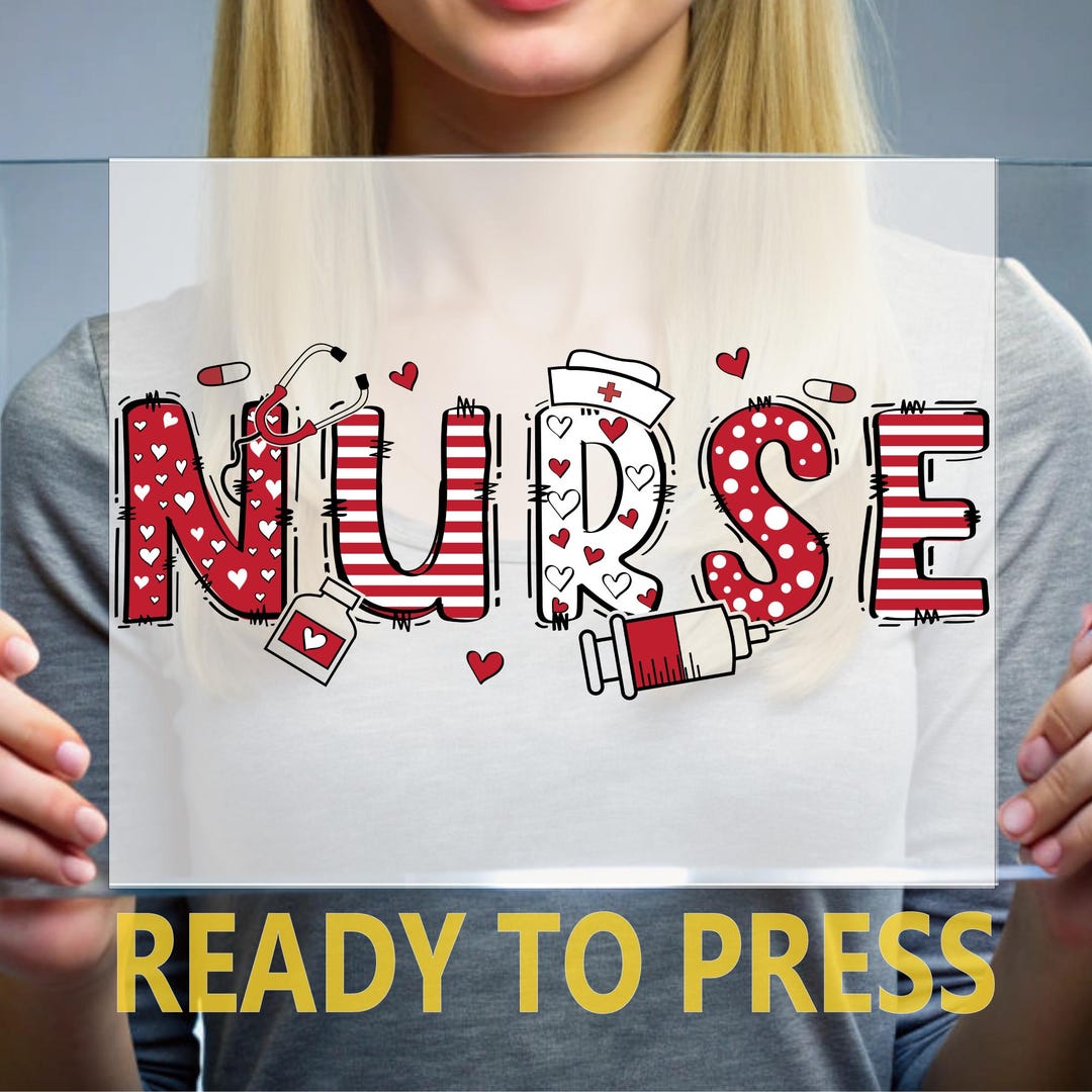 Woman Nurse Ready to Press, Nurse Heart DTF Transfer, Nurse Life Heat ...