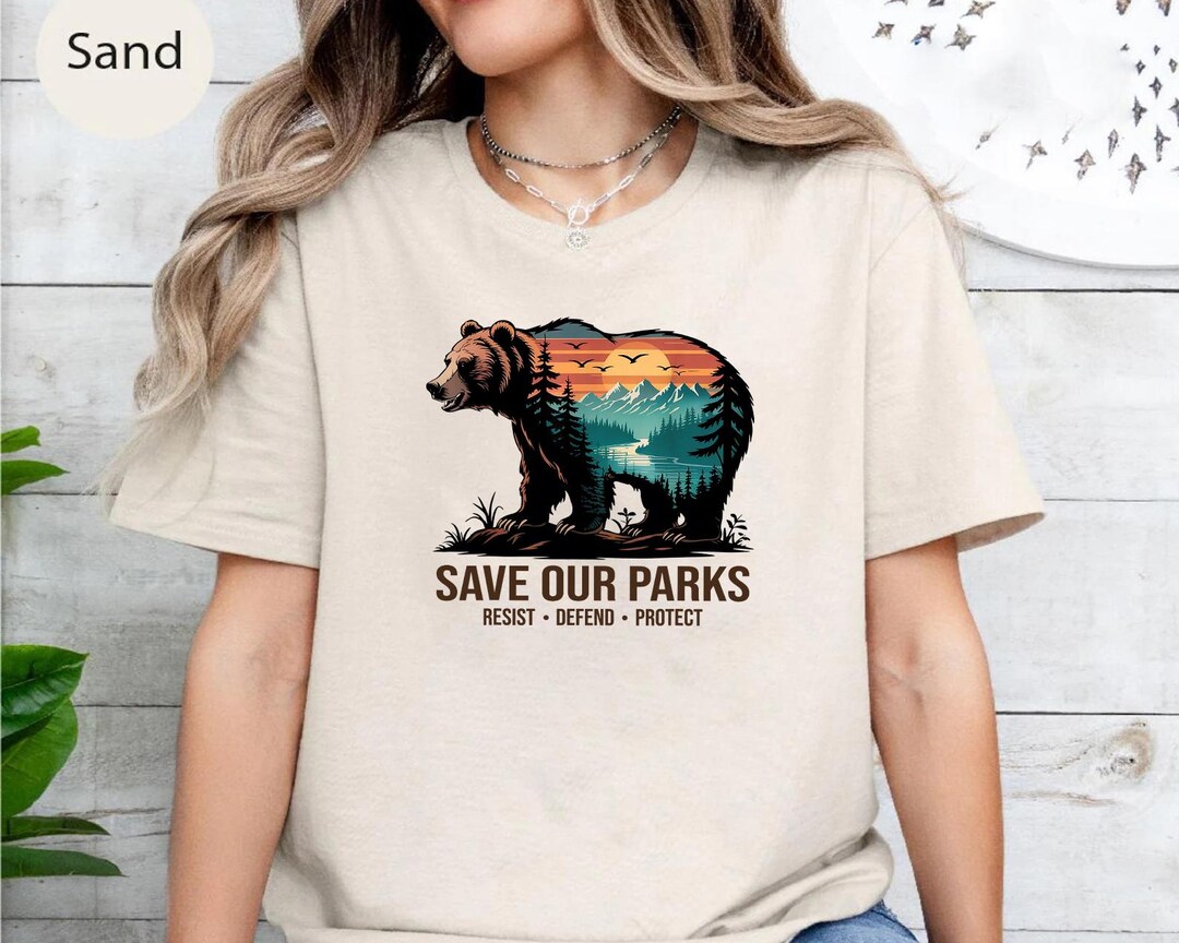 Save Our Parks Shirt - Bear Nature Scene Tee | Resist Defend Protect ...