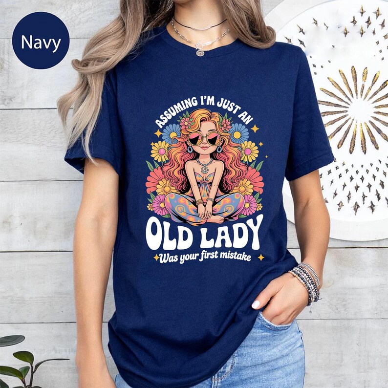 Funny Hippie Old Lady Graphic Tee - Sassy Flower Child Design - Etsy
