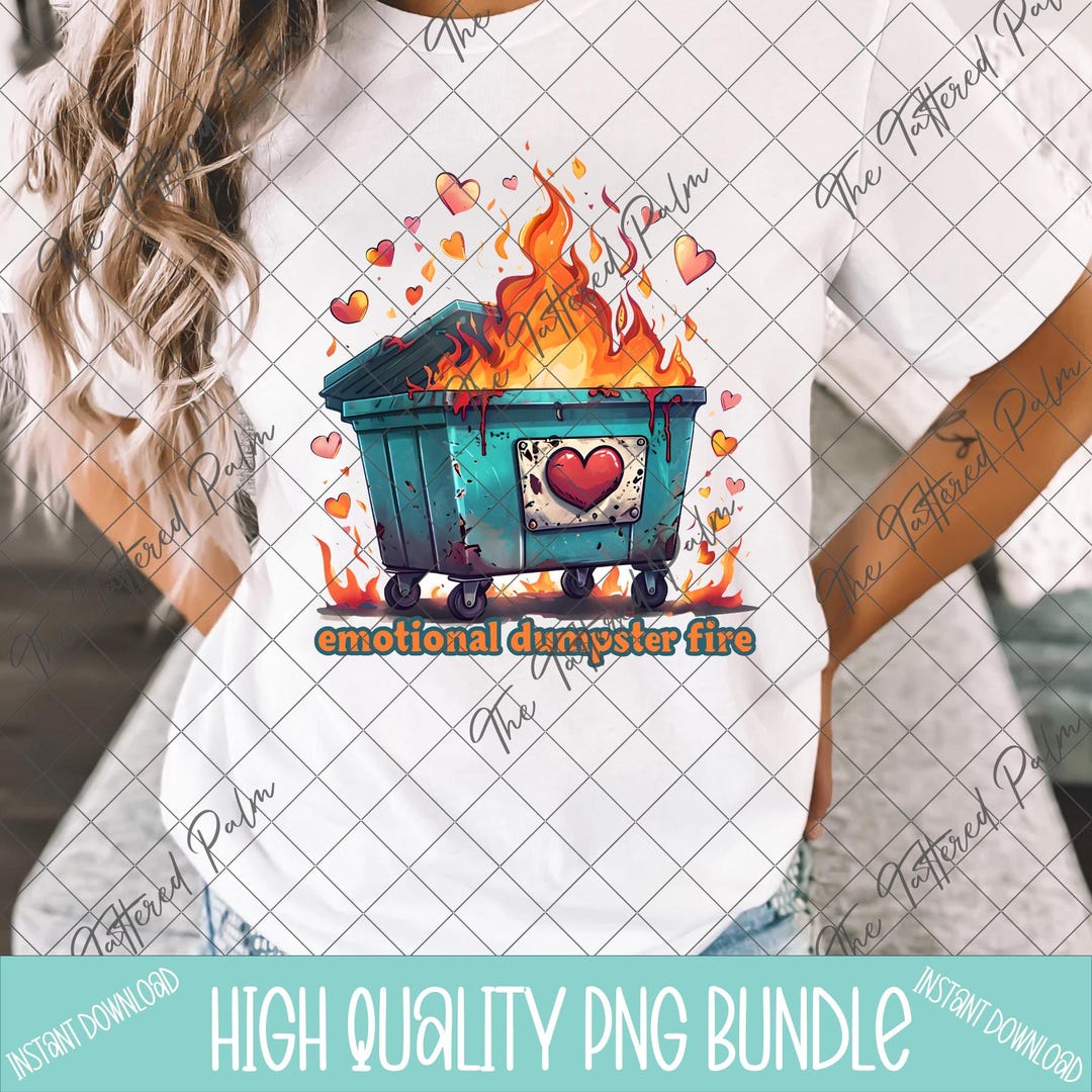 Emotional Dumpster Fire High Quality PNG Clipart Graphics Instant ...