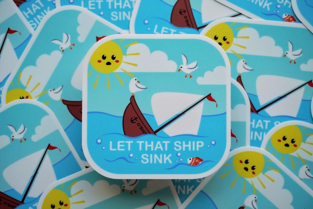 Vinyl Sticker - Sinking Ship, Let That Ship Sink - Etsy