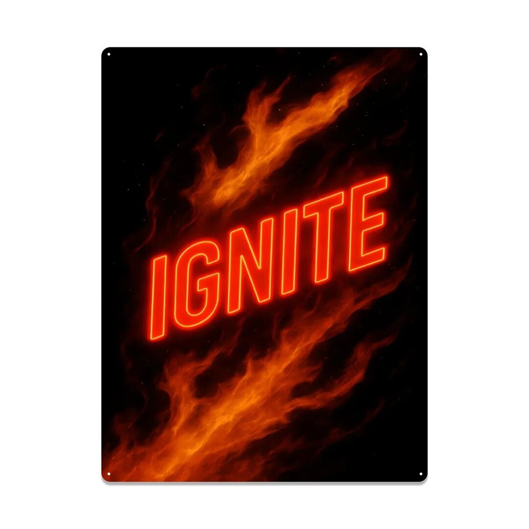 IGNITE Neon Flame Tin Sign – Bold Motivational Wall Art for College ...